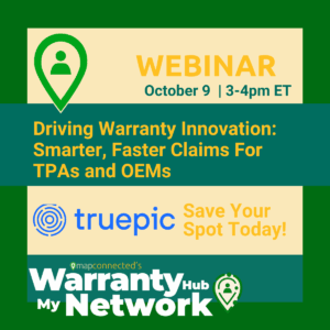 Webinar: Driving Warranty Innovation: Smarter, Faster Claims For TPAs and OEMs – MAPconnected